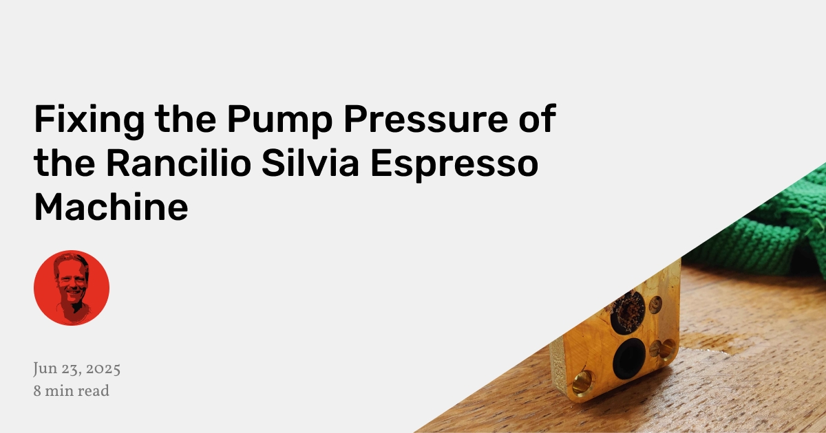 Fixing the Pump Pressure of the Rancilio Silvia Espresso Machine — KlaasNotFound
